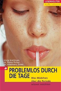 „Problemlos durch die Tage: Was Mädchen über die Periode …“ – Bücher ...