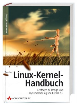 „Linux-Kernel-Handbuch: Leitfaden zu Design und …“ (Robert Love) – Buch ...