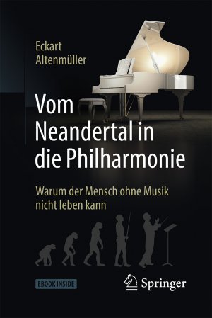 „Vom Neandertal in die Philharmonie, m.“ (Eckart Altenmüller) – Buch ...