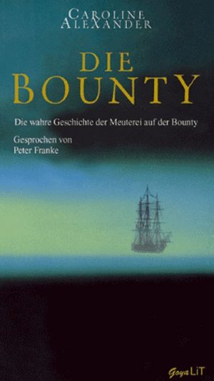 „Die Bounty.“ (Caroline Alexander) – Buch gebraucht kaufen – A02KjQe101ZZV