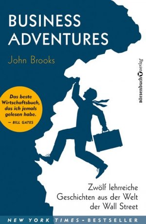 „Business Adventures : zwölf lehrreiche Geschichten aus der …“ – Bücher ...