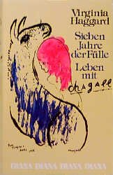 „Virginia Haggard, Sieben Jahre der Fülle Leben mit Chagall“ – Bücher gebraucht, antiquarisch ...
