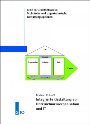 „Integrierte Gestaltung von Unternehmensorganisation und IT“ – Bücher ...