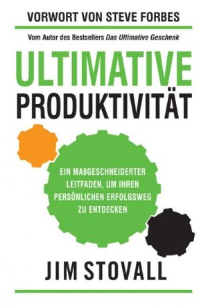 „Ultimative Produktivität - Ein maßgeschneiderter …“ (Jim Stovall ...