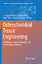 „Osteochondral Tissue Engineering.“ (Oliveira, J. Miguel) – Buch ...