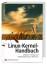 „Linux-Kernel-Handbuch: Leitfaden zu Design und …“ (Robert Love) – Buch ...