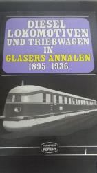 „Diesellokomotiven und Triebwagen in Glasers Annalen, …“ – Bücher ...