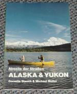 „Stauch, Cornelia, Alaska & Yukon Abseits der Straßen Ein ...