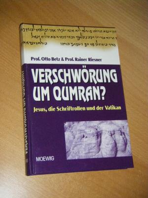 „Verschwörung um Qumran – Jesus die Schriftrollen und der Vatikan ...