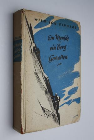 „Ein Mensch, ein Berg, Gewalten.“ – Bücher gebraucht, antiquarisch ...