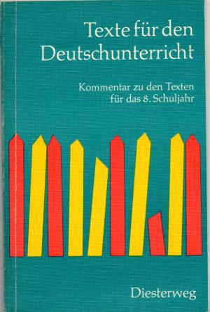 „Texte für den Deutschunterricht + Kommentar“ – Bücher gebraucht ...