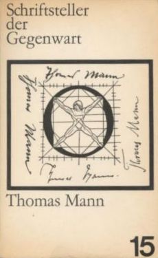 „Thomas Mann - Leben und Werk - Reihe / Schriftsteller der Gegenwart ...