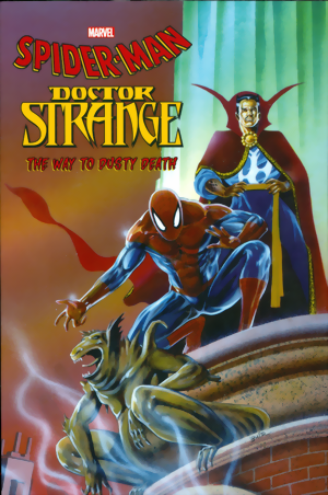 „Spider-Man/Doctor Strange: The Way To Dusty Death“ (Len Wein, Roy ...