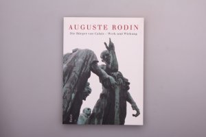 „Auguste Rodin, DIE BÜRGER VON CALAIS Werk und Wirkung“ – Bücher ...