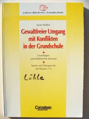 „Jamie Walker, Gewaltfreier Umgang mit Konflikten in der Grundschule ...