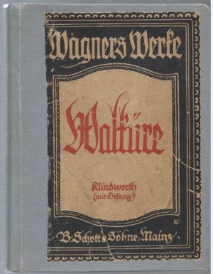 „Die Walküre Der Ring des Nibelungen Ein Bühnenfestspiel für drei Tage ...