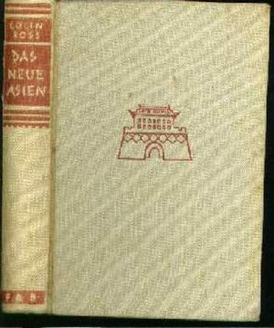 „b0908 Colin Ross - Das Neue Asien / Mit 88 Abbildungen und 7 Karten ...