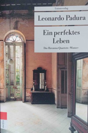 „Ein perfektes Leben das Havanna-Quartett "Winter" Aus dem kubanischen ...