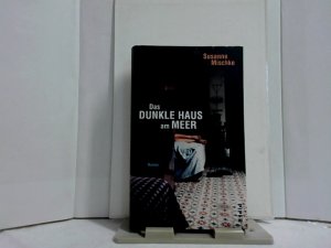 „Susanne Mischke, Das dunkle Haus am Meer Roman“ – Bücher gebraucht ...