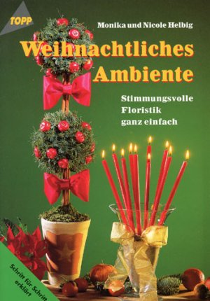 „Weihnachtliches Ambiente.“ – Bücher gebraucht, antiquarisch & neu kaufen