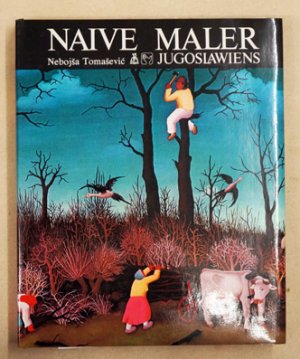 „Tomasevic Nebojsa, Naive Maler Jugoslawiens“ – Bücher gebraucht ...