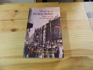 „Wo liegt Berlin Briefe aus der Reichshauptstadt ; 1895 - 1900 Alfred ...