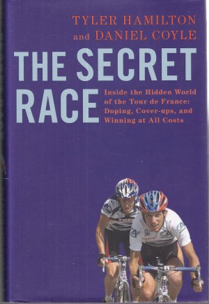 „The Secret Race Inside the Hidden World of the Tour de France ...