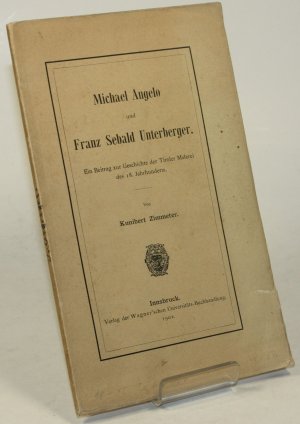 „Michael Angelo und Franz Sebald Unterberger Ein Beitrag zur Geschichte ...