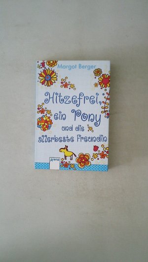 „Hitzefrei, ein Pony und die allerbeste Freundin“ – Bücher gebraucht ...