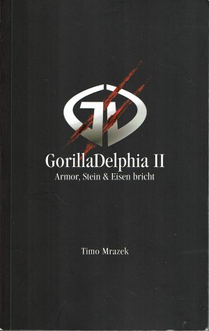 „GorillaDelphia II Armor Stein & Eisen bricht“ – Bücher gebraucht ...
