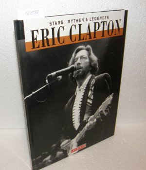 „Eric Clapton - Stars, Mythen & Legenden.“ – Bücher gebraucht ...