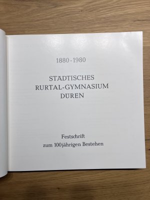 „Städtisches Rurtal-Gymnasium Düren 1880 -1980 - Festschrift“ – Buch ...