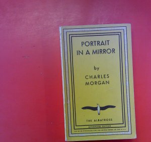 „Charles Morgan, Portrait in a mirror“ – Bücher gebraucht, antiquarisch ...