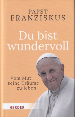 „Du bist wundervoll – Vom Mut, seine Träume zu leben“ – Bücher ...