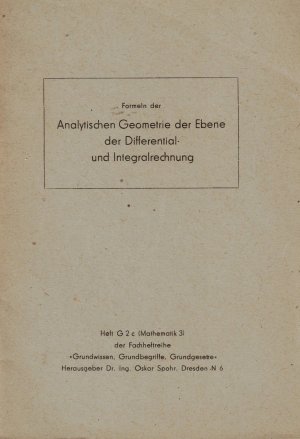 „Formeln der analytischen Geometrie der Ebene der …“ (Dr.-Ing. Spohr ...