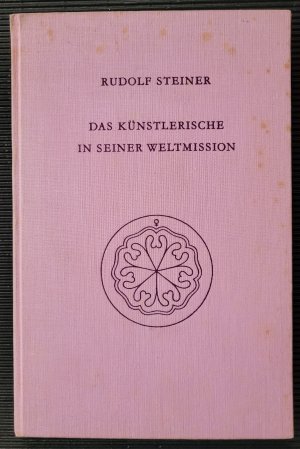 „Das Künstlerische in seiner Weltmission Acht Vorträge Kristiania Oslo ...