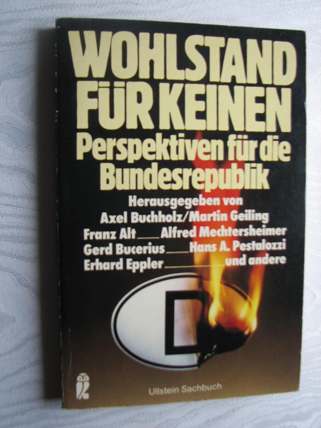 „Wohlstand für keinen - Perspektiven für die Bundesrepublik“ (Buchholz ...