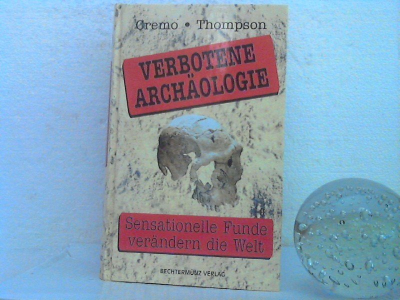 „Verbotene Archäologie.“ (Cremo, Michael A) – Buch gebraucht kaufen ...