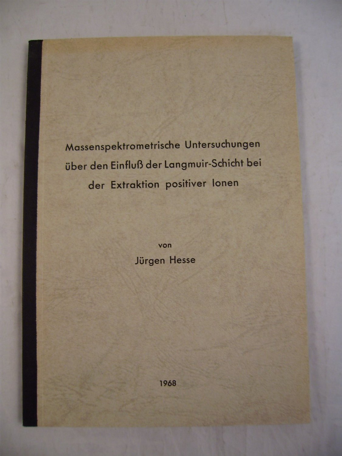 „Jürgen Hesse, Massenspektrometrische Untersuchungen über den Einfluss ...