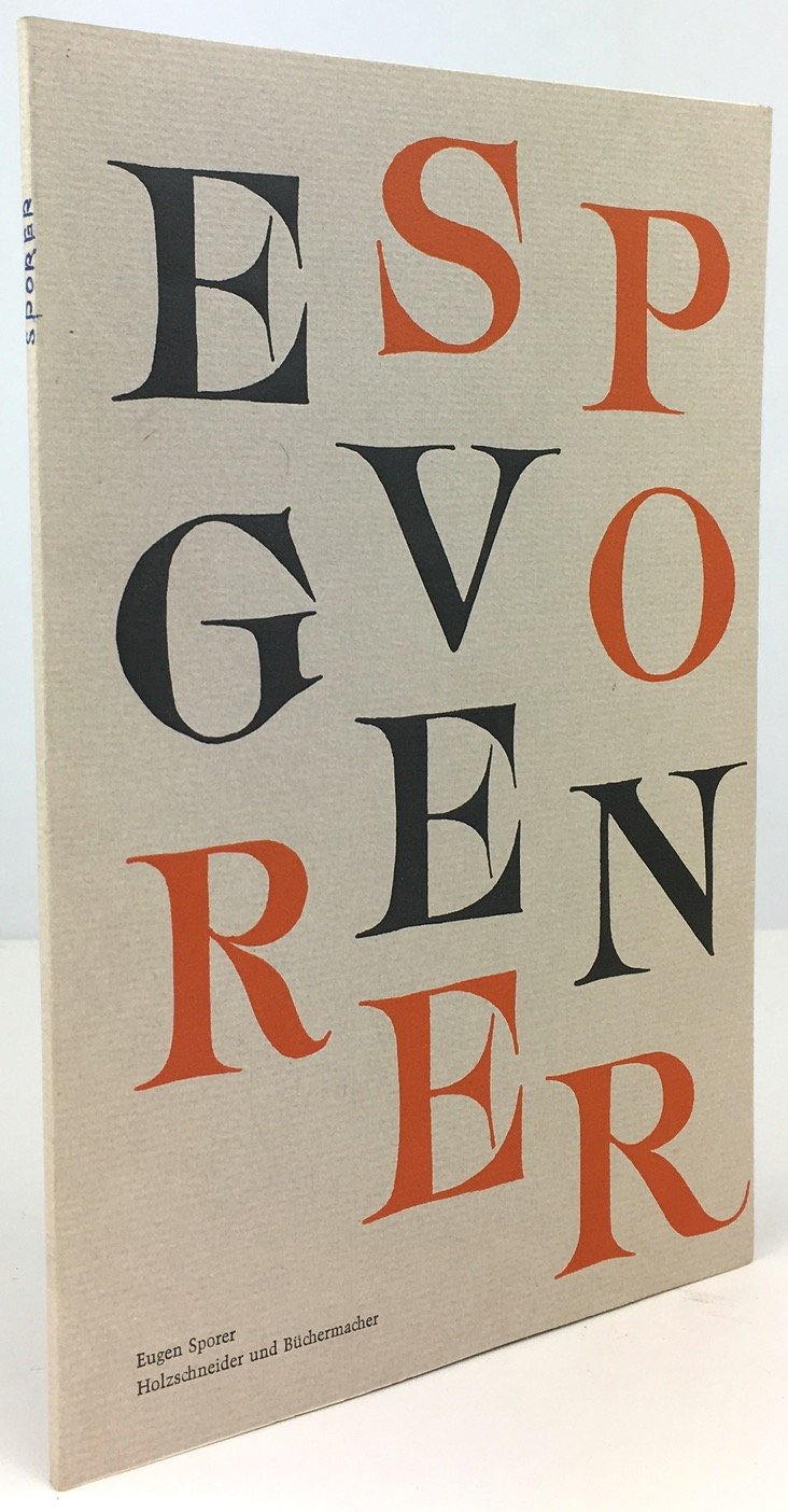„Eugen Sporer, Holzschneider und Büchermacher.“ – Bücher gebraucht ...