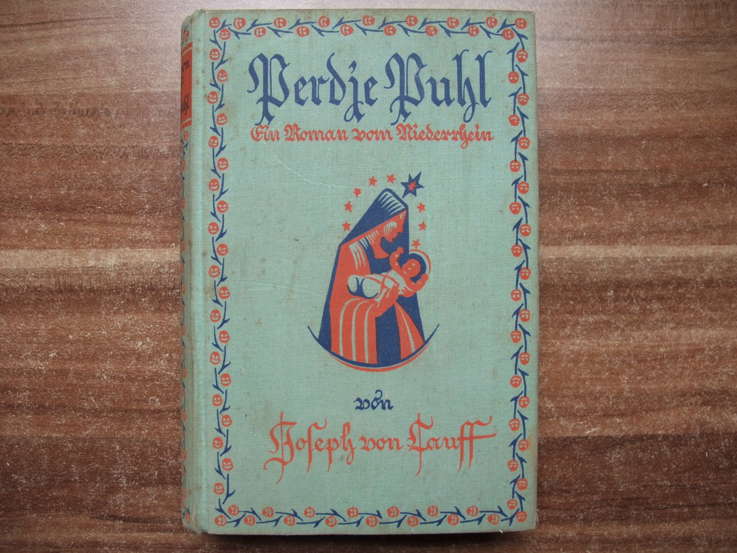 „Perdje Puhl - Ein Roman vom Niederrhein“ (Joseph von Lauff) – Buch ...