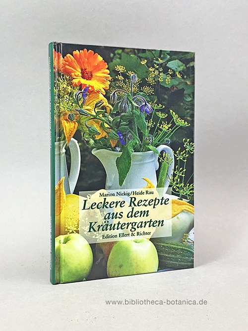 „Nickig, Marion/Heide Rau, Leckere Rezepte aus dem Kräutergarten ...