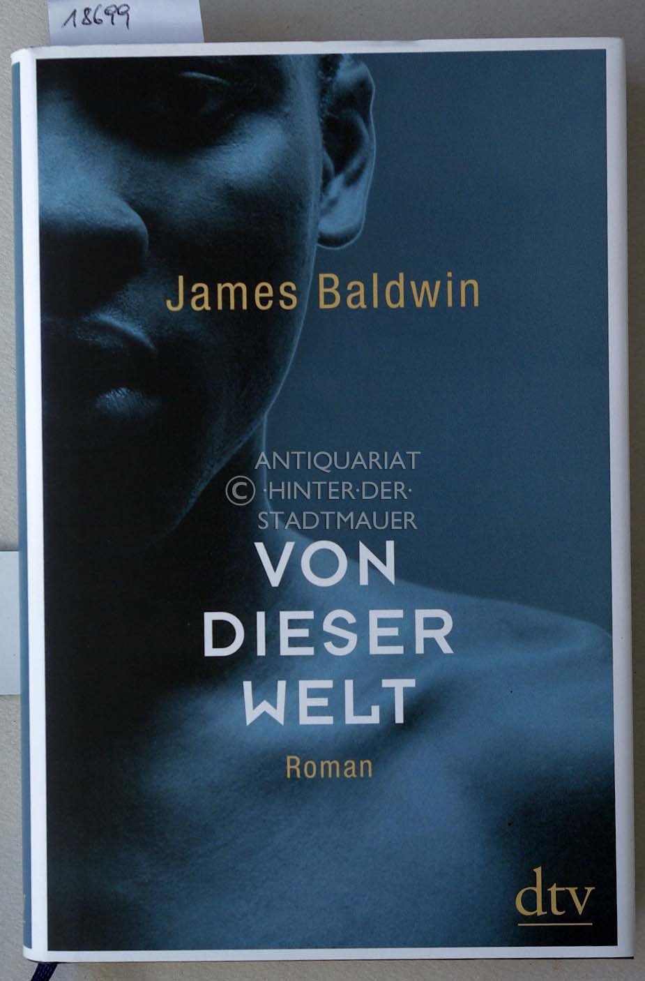 „James Baldwin, Von dieser Welt Aus amer Engl Miriam Mandelkow Mit Vorw ...