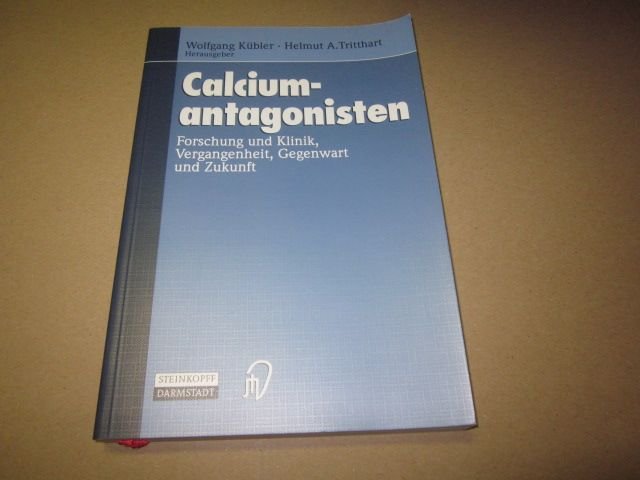 „Calciumantagonisten : Forschung und Klinik, Vergangenheit, …“ – Bücher ...