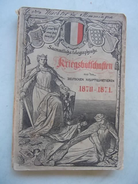 „Saemmtliche sämtliche telegraphische Kriegsbotschaften aus den ...