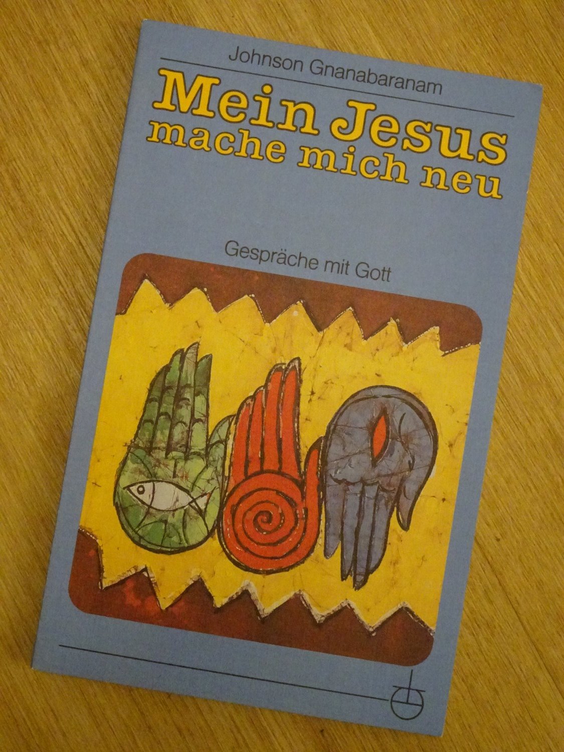 „Mein Jesus, mache mich neu - Gespräche mit Gott“ (Gnanabaranam Johnson ...