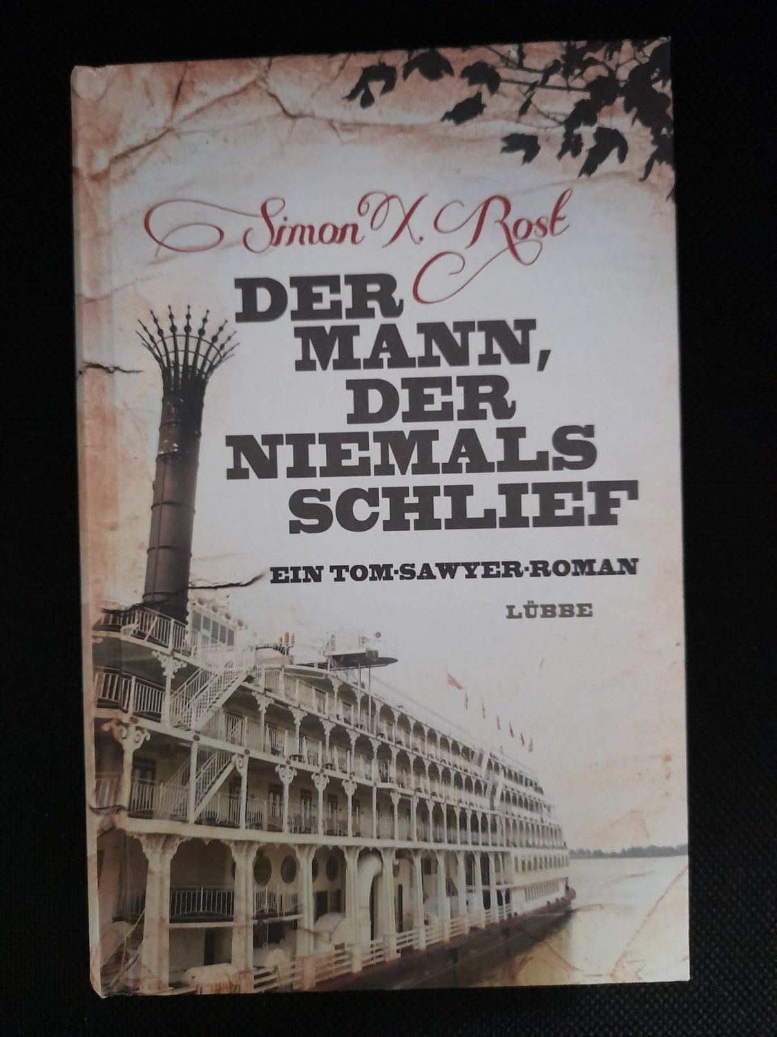 „Rost, Simon X, Der Mann der niemals schlief - Ein Tom-Sawyer-Roman ...