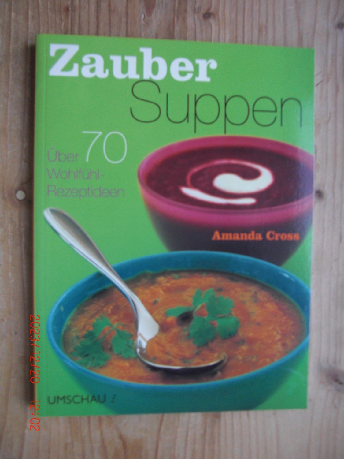 „Amanda Cross, Zaubersuppen über 70 Wohlfühl-Rezeptideen“ – Bücher ...