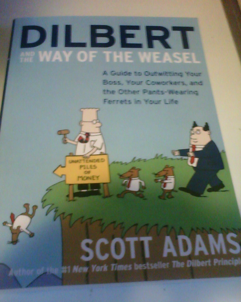 „DILBERT & WAY WEASEL: A Guide to Outwitting Your Boss, …“ – Bücher ...