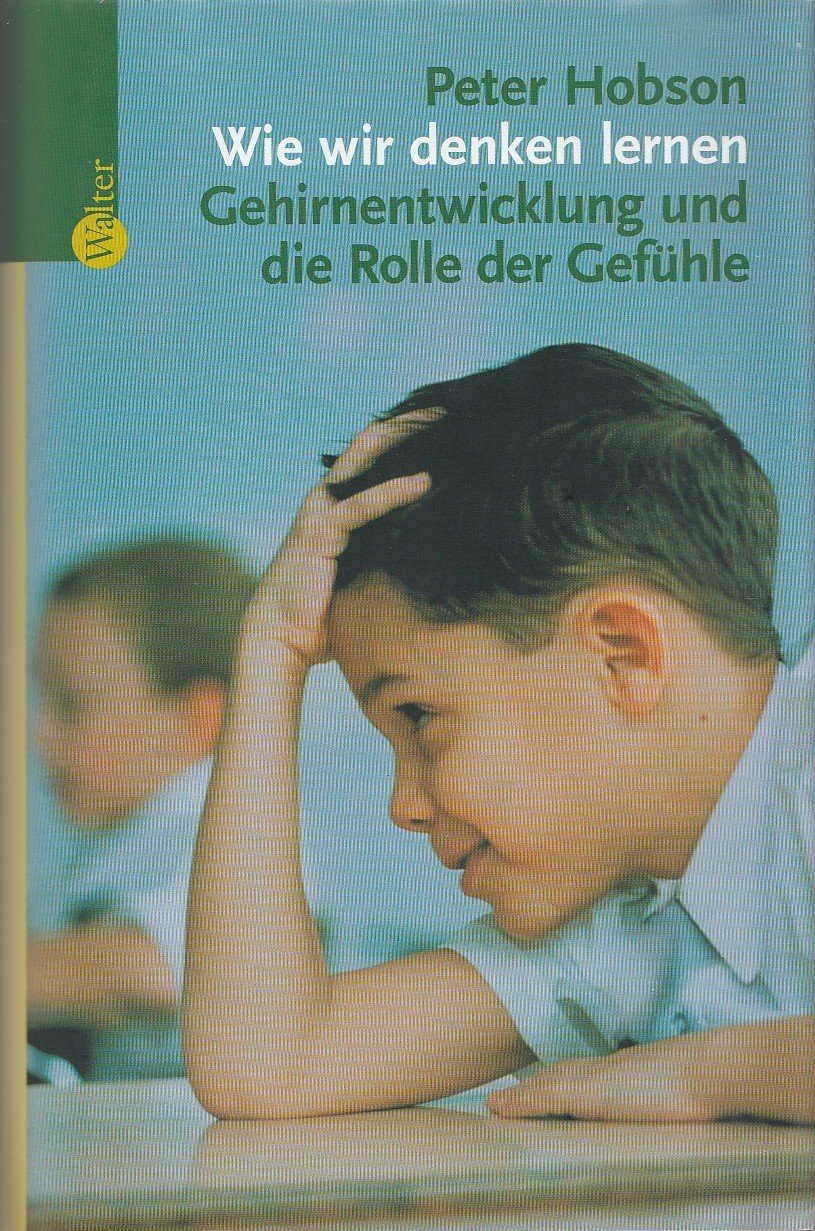 „Wie wir denken lernen : Gehirnentwicklung und die Rolle …“ – Bücher ...